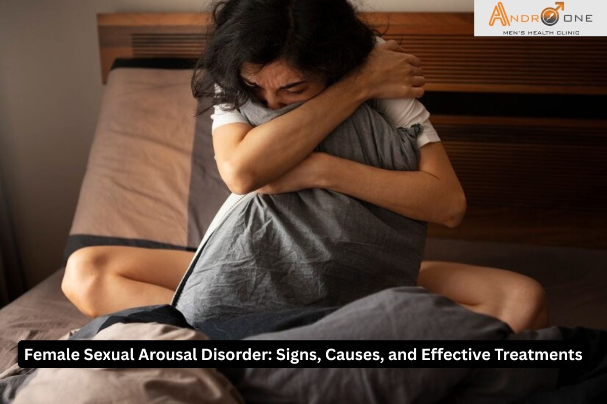 Female Sexual Arousal Disorder: Signs & Treatments