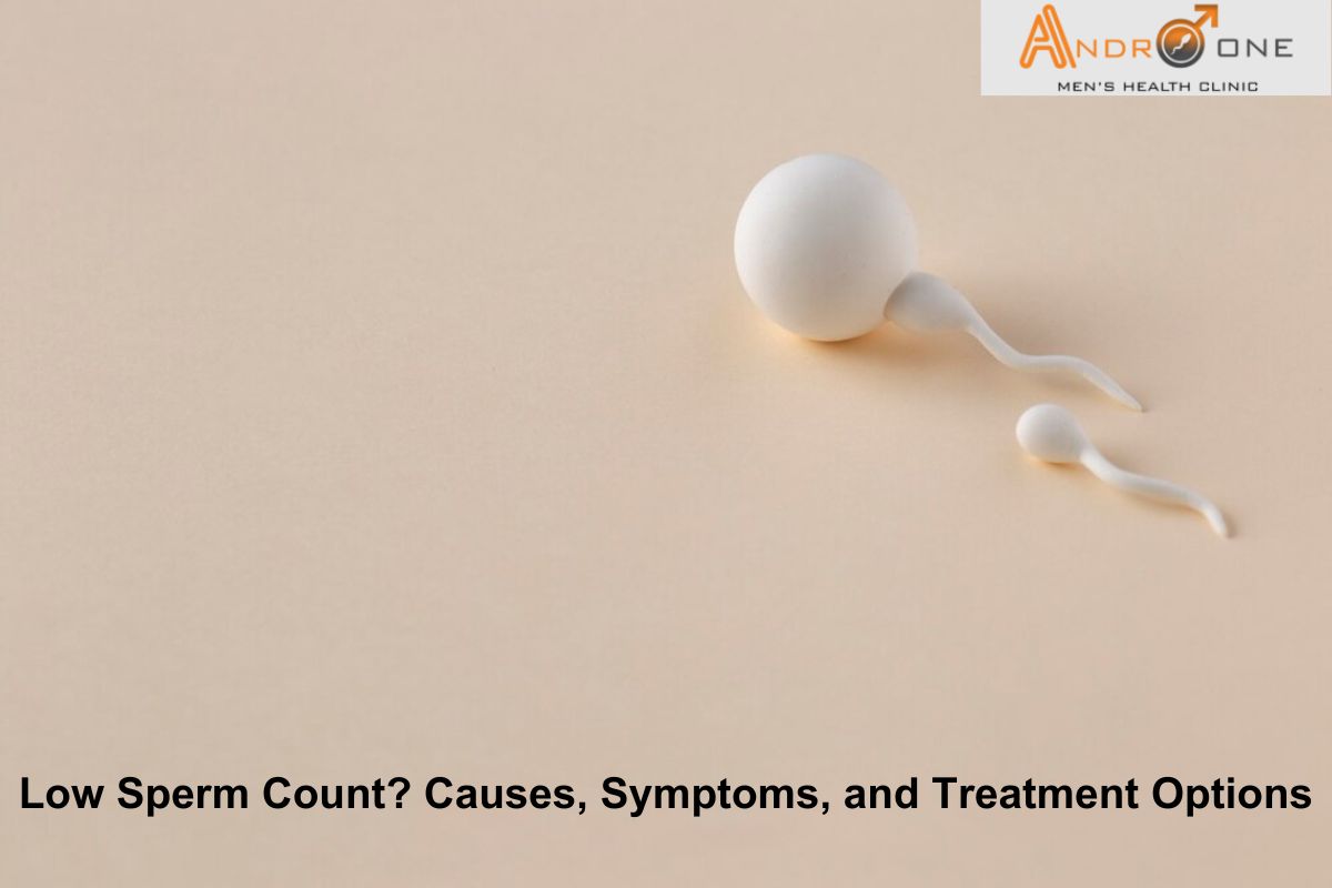 Causes & Treatments for Low Sperm Count